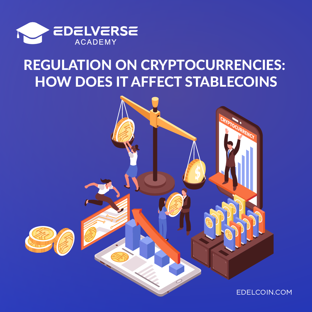 Regulation on Cryptocurrencies: How it affects stablecoins