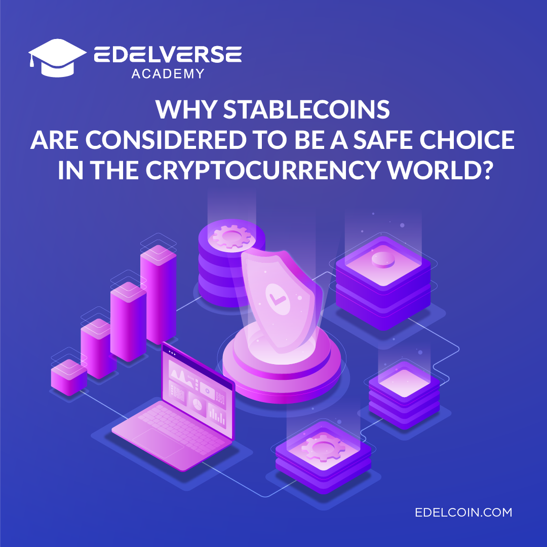 Why stablecoins are safe choice in the cryptocurrency world
