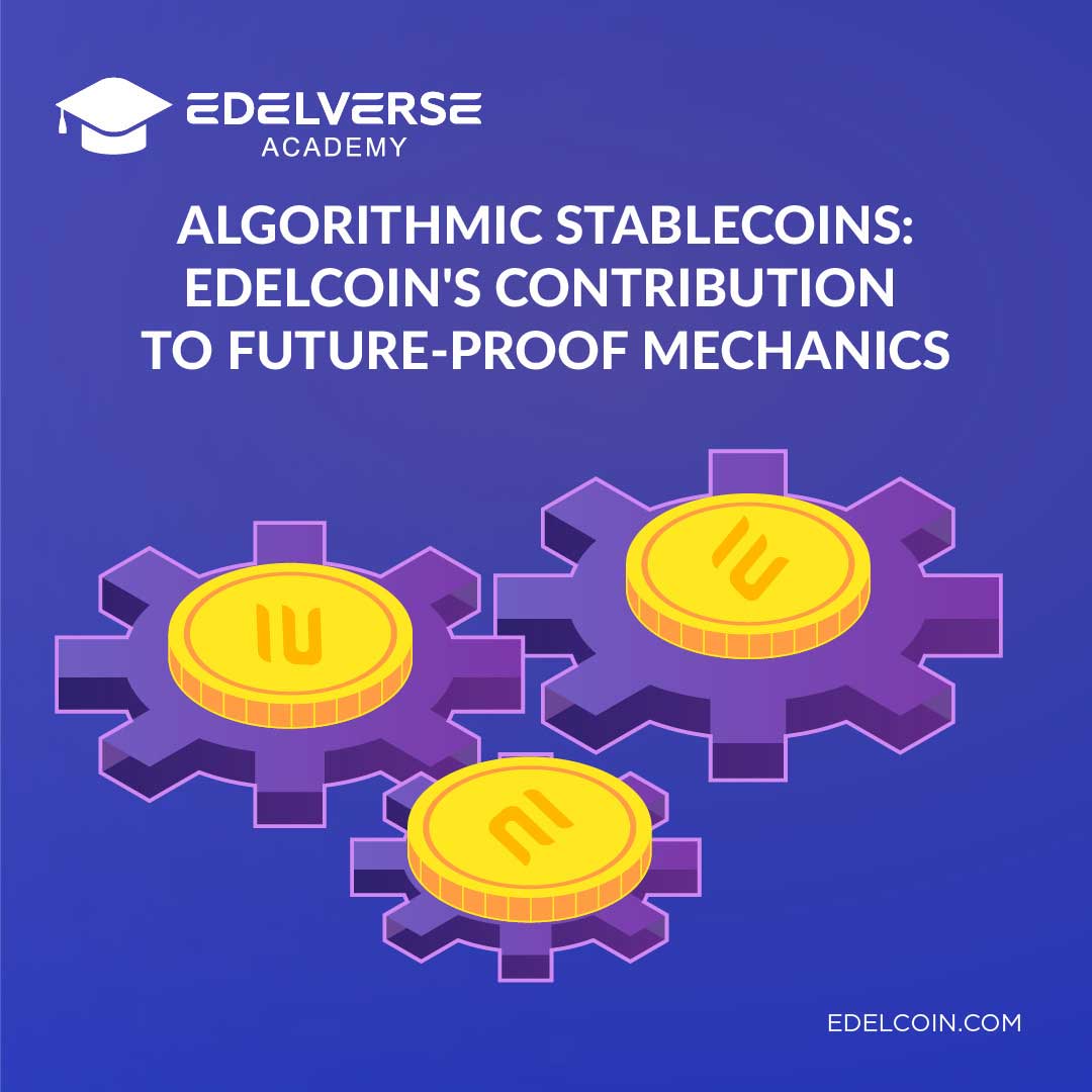 Algorithmic Stablecoins and Edelcoin as an Alternative